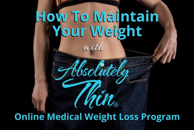 How to Maintain Your Weight - Absolutely Thin