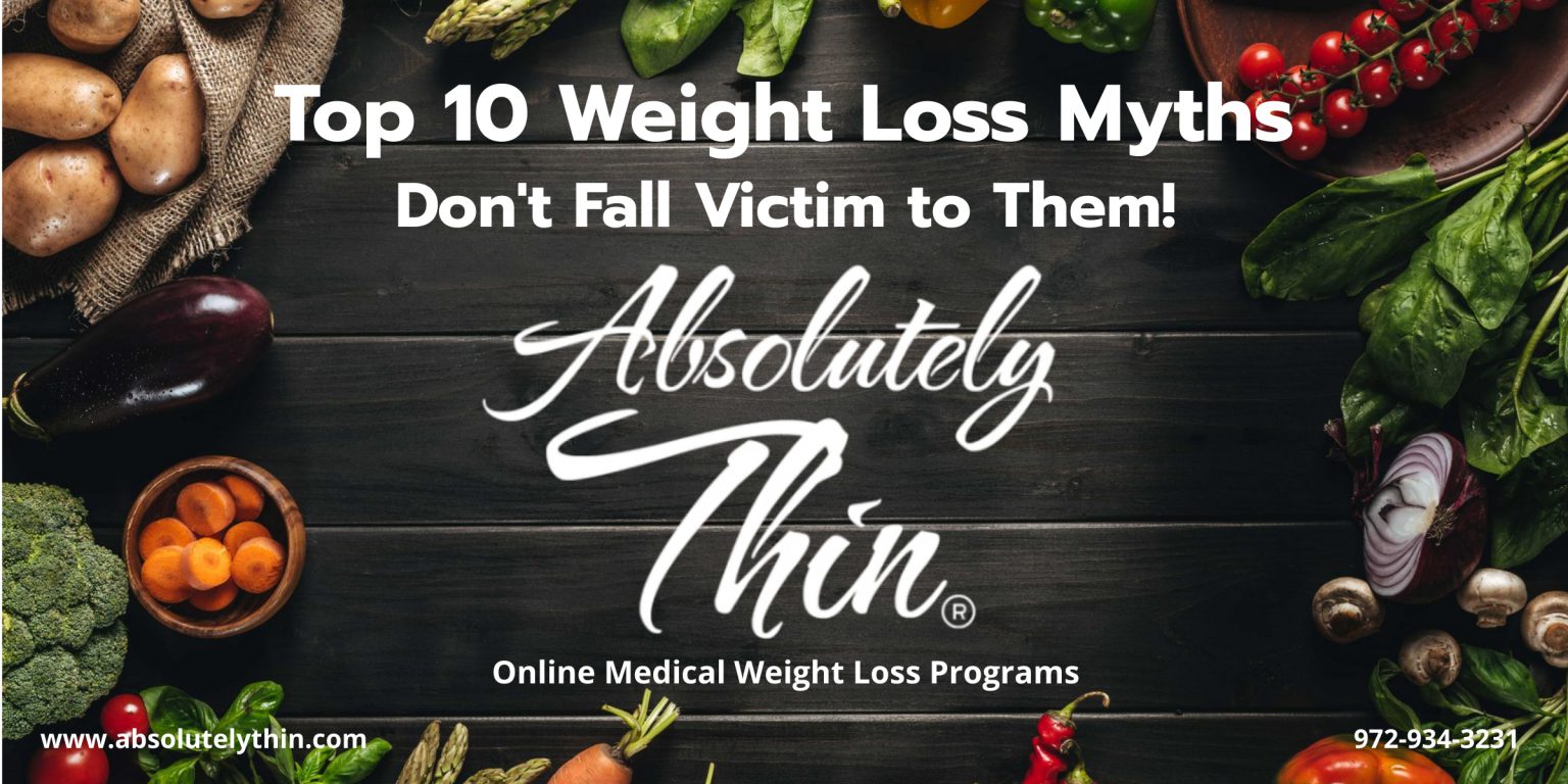 Top 10 Weight Loss Myths – - Absolutely Thin